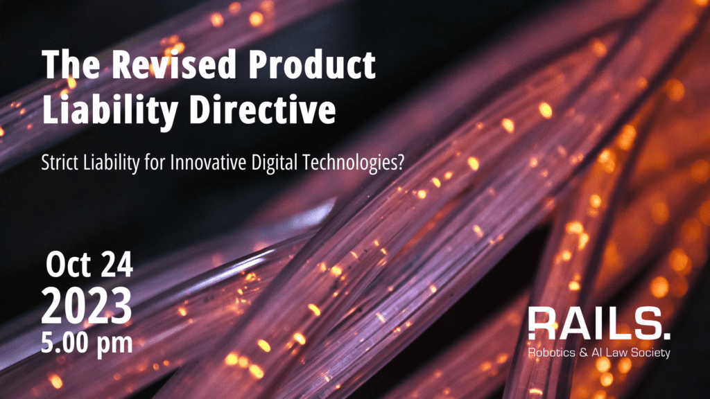 24.10.2023 - The Revised Product Liability Directive: Strict Liability ...